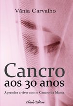 Cancro aos 30 anos