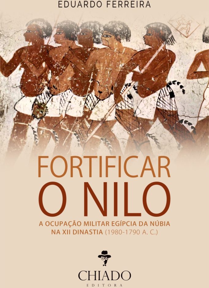 Fortificar o Nilo A Ocupação Militar Egípcia da Núbia na XII Dinastia ...