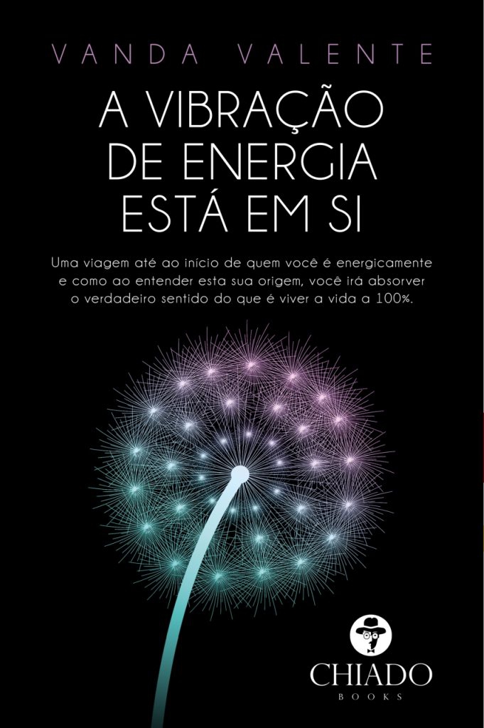 A Vibração de Energia está em Si